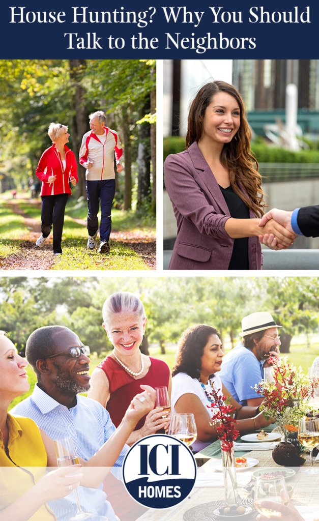 House Hunting? Why You Should Talk To The Neighbors | ICI Homes ...