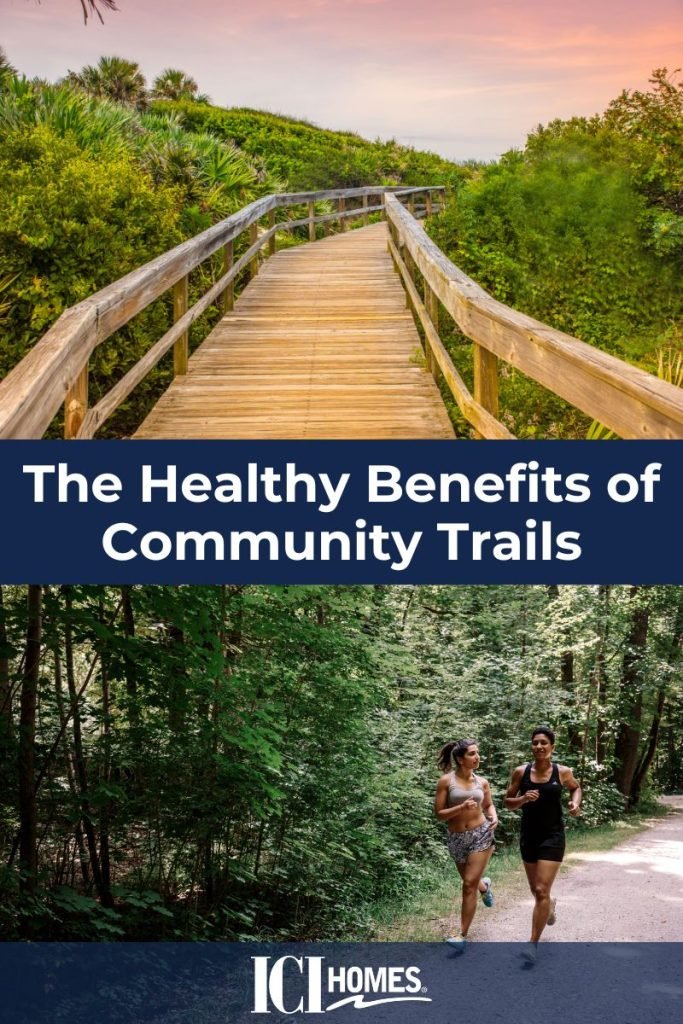 The Healthy Benefits Of Community Trails | ICI Homes - Florida Lifestyles