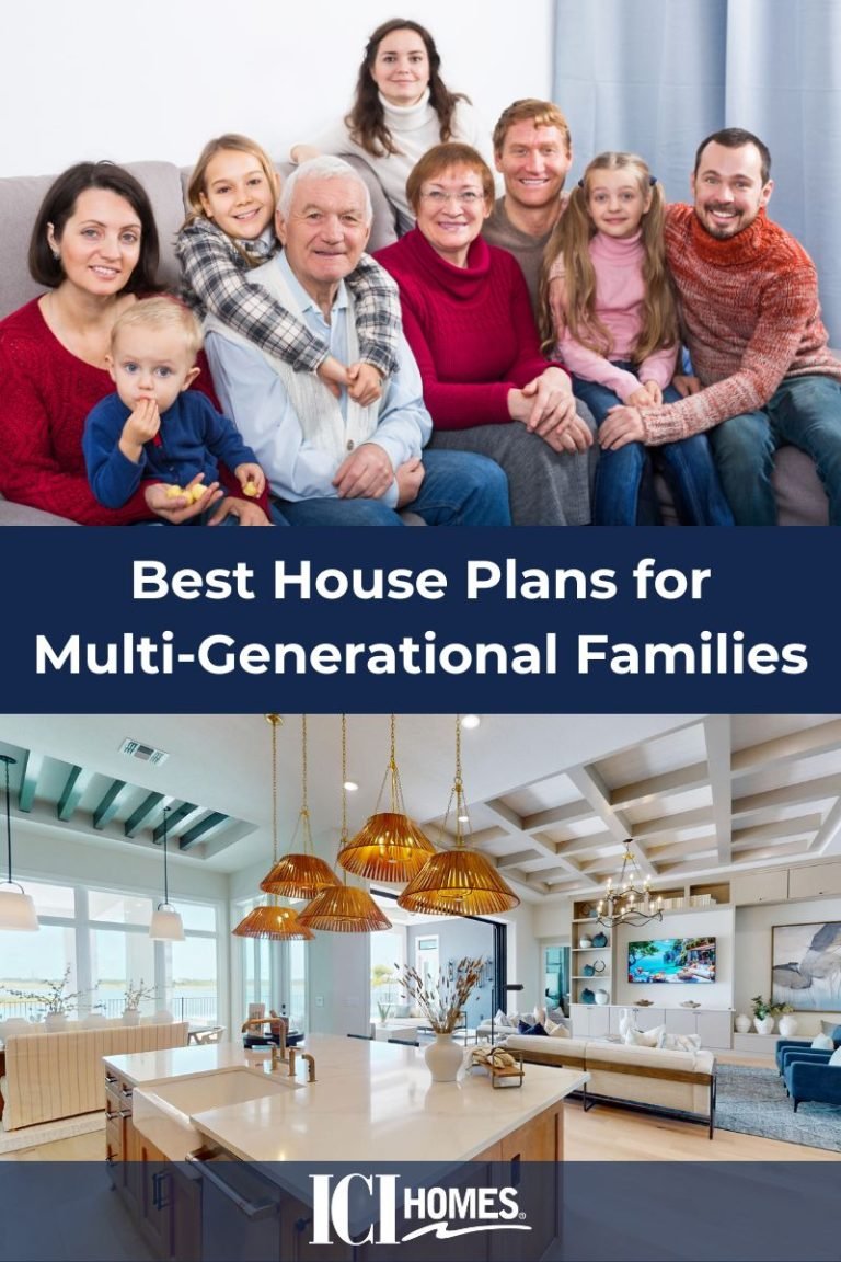 What Are The Best House Plans For Multi-Generational Families? | ICI ...