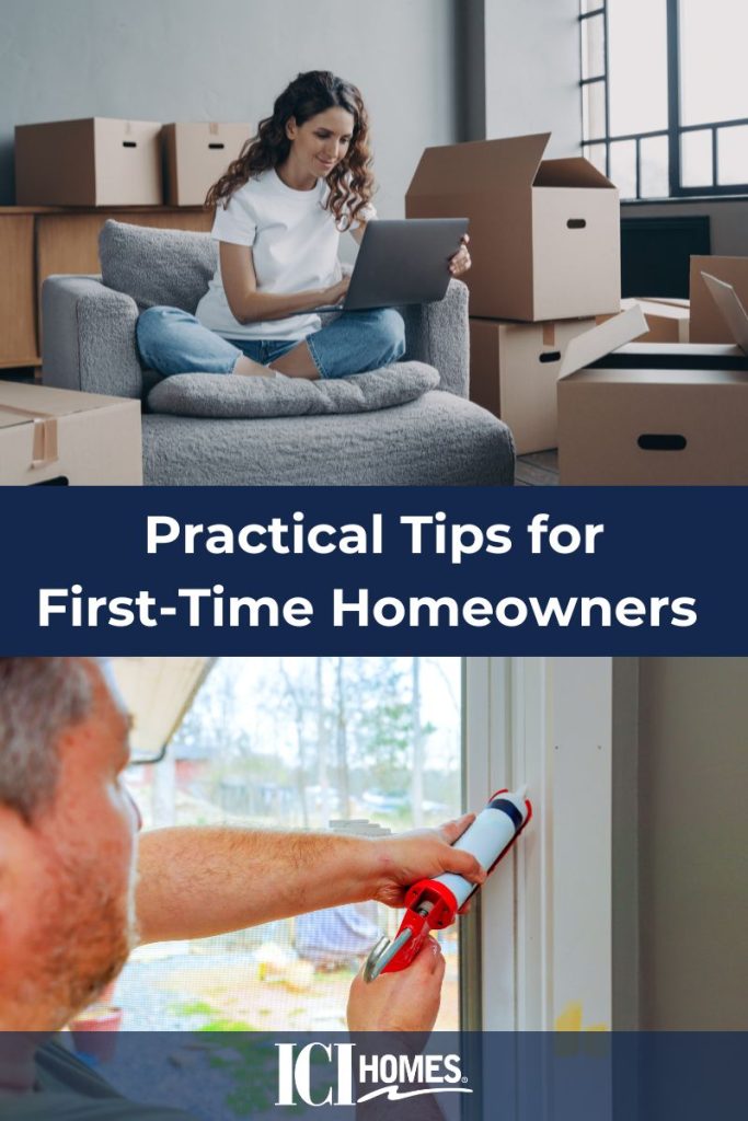 Practical Tips For First-Time Homeowners | ICI Homes - Florida Lifestyles